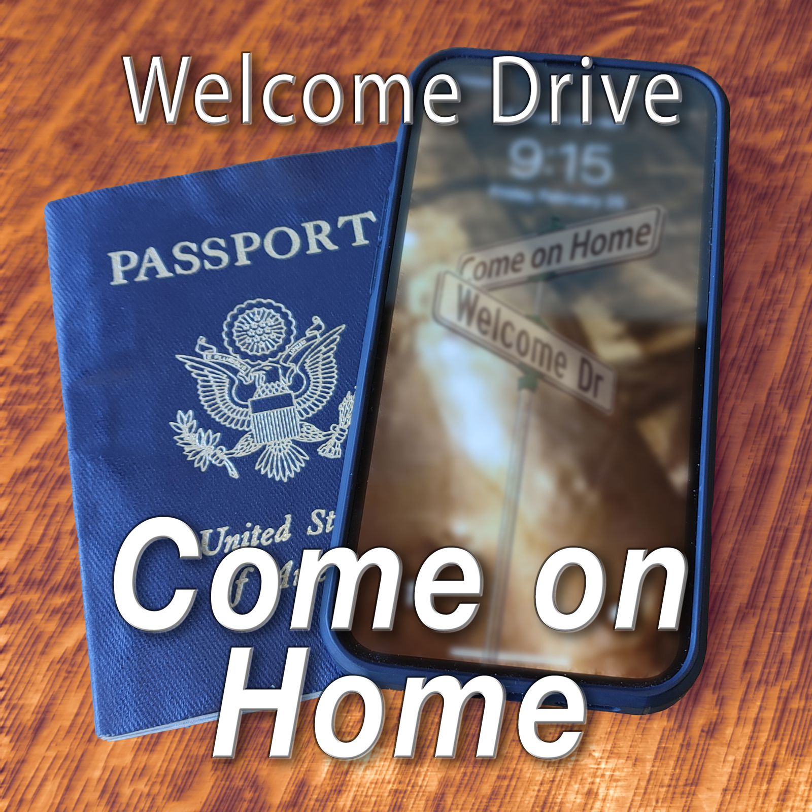 Come on Home - Welcome Drive